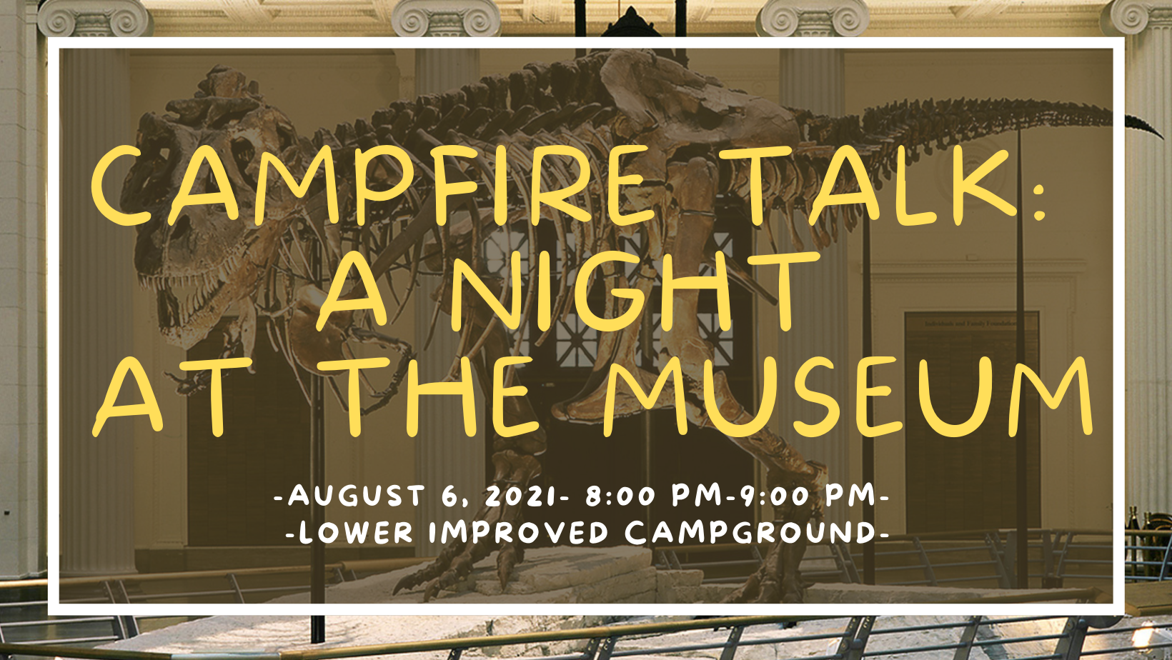 Campfire Talk: A Night at the Museum | Alapark