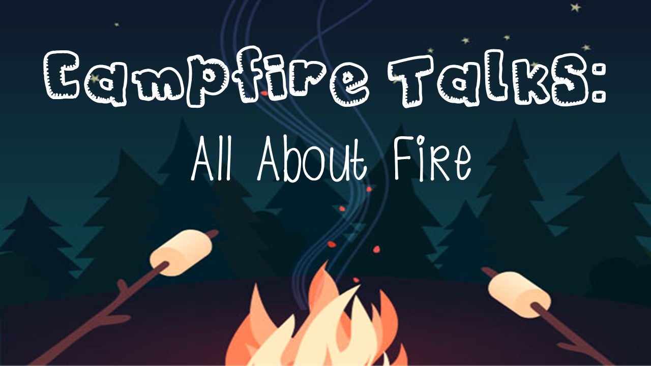 Campfire Talks: All About Fire | Alapark