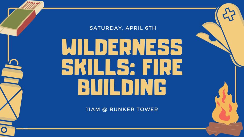 Wilderness Skills: Fire Building | Alapark